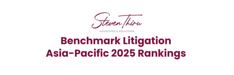 Messrs Steven Thiru Ranked in Benchmark Litigation Asia-Pacific 2025 ...