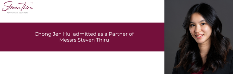 Chong Jen Hui Admitted as a Partner of Messrs Steven Thiru - Steven ...